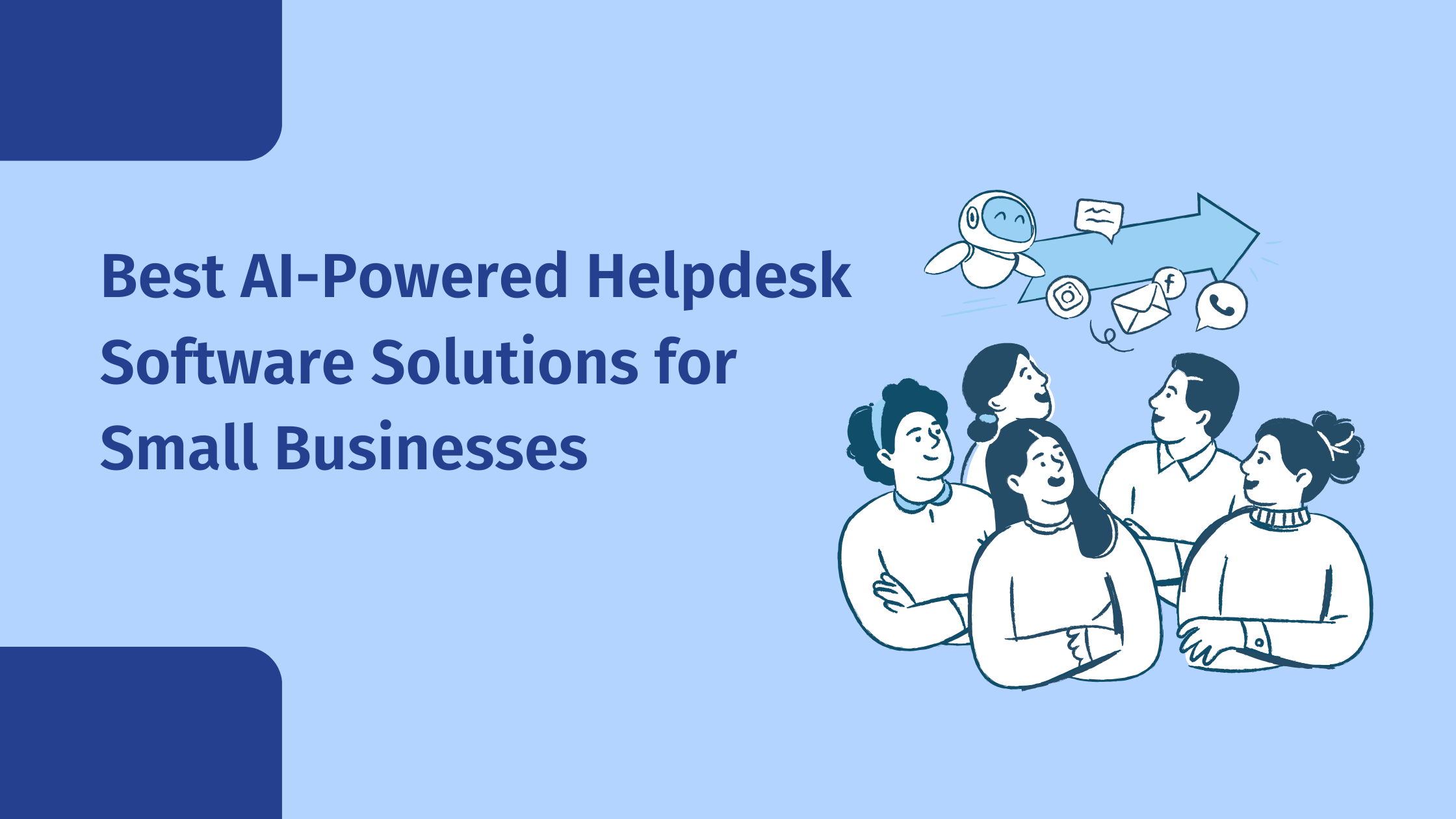 The 6 Best AI-Powered Helpdesk Software Solutions for Small Businesses in 2024